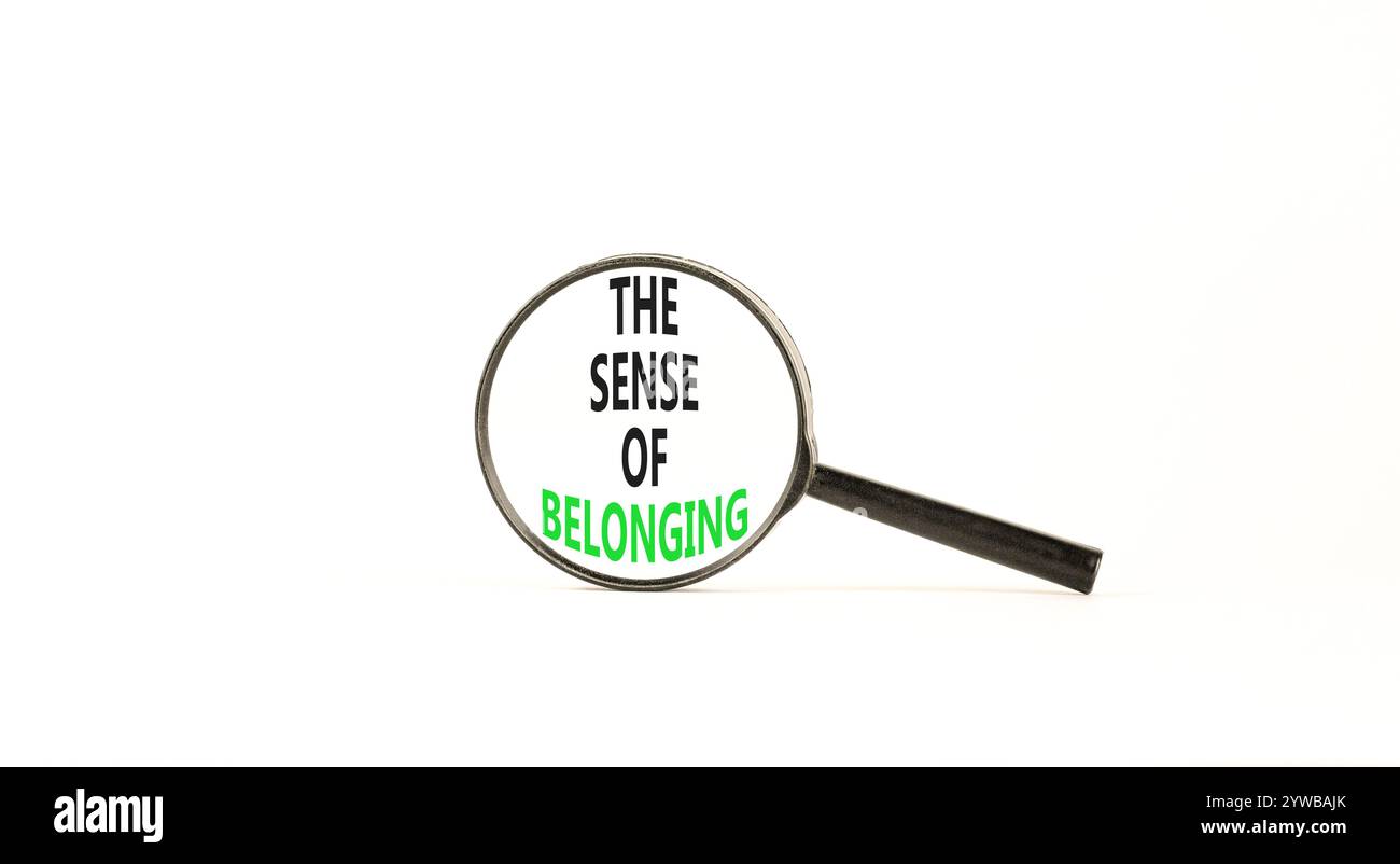 The sense of belonging symbol. Concept words The sense of belonging on ...