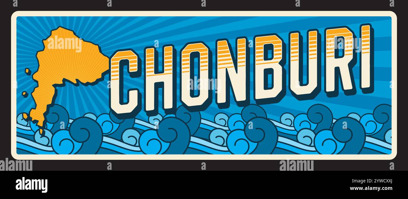 Chonburi Thailand province retro travel plate, Thai sign and vector ...