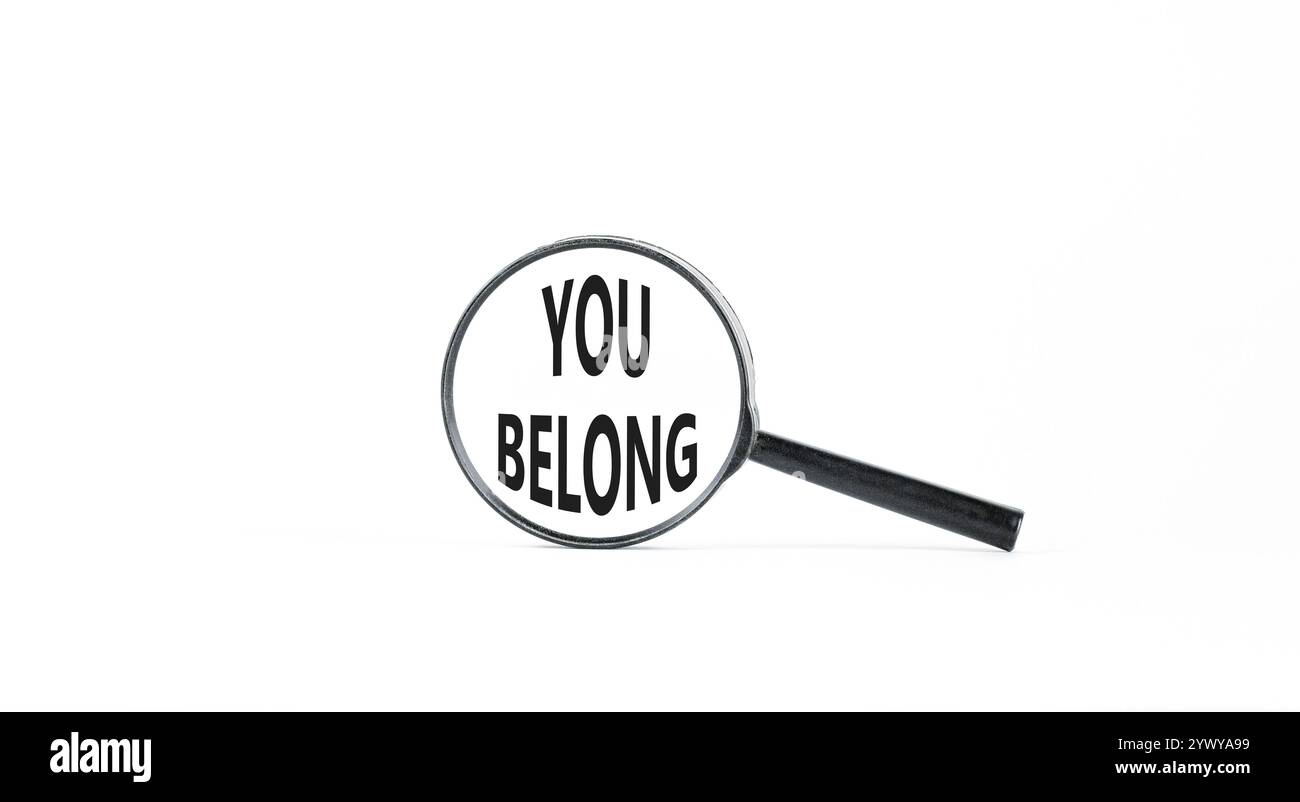 Belonging and you belong symbol. Concept words You belong on beautiful ...