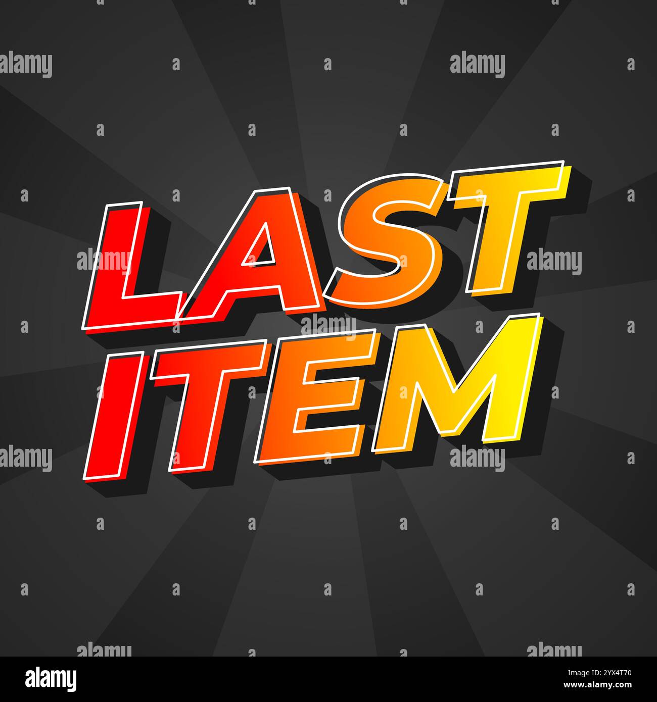 Last item. Text effect design in bold font with bold colors for digital ...