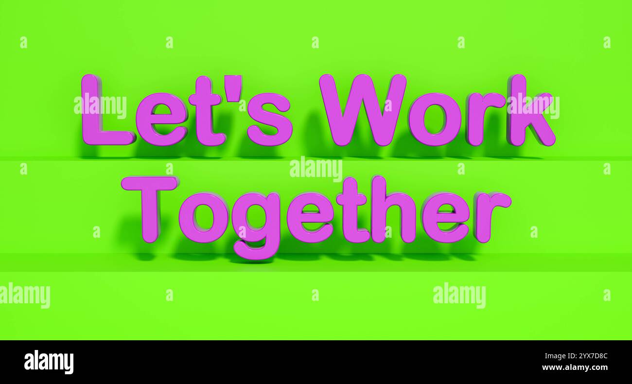 Let s work together. Let s work together. Banner, sign in green and ...