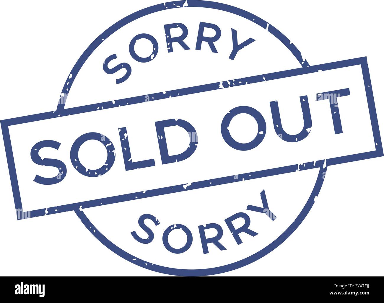 Grunge blue rubber stamp featuring sorry, we re sold out text ...