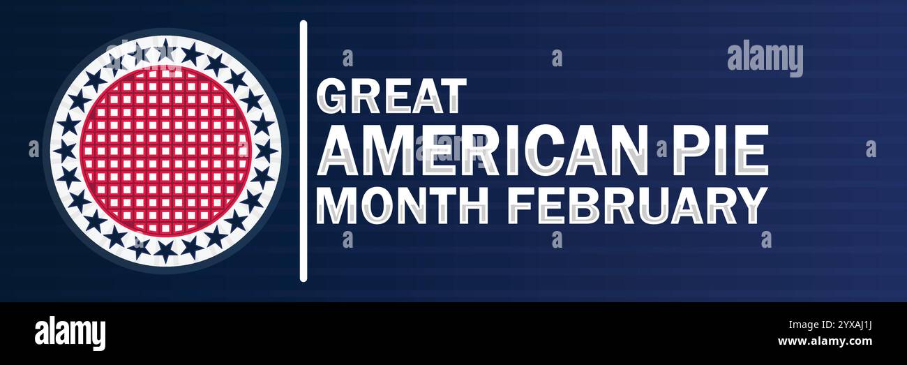 Great American Pie Month. February. Suitable for greeting card, poster ...