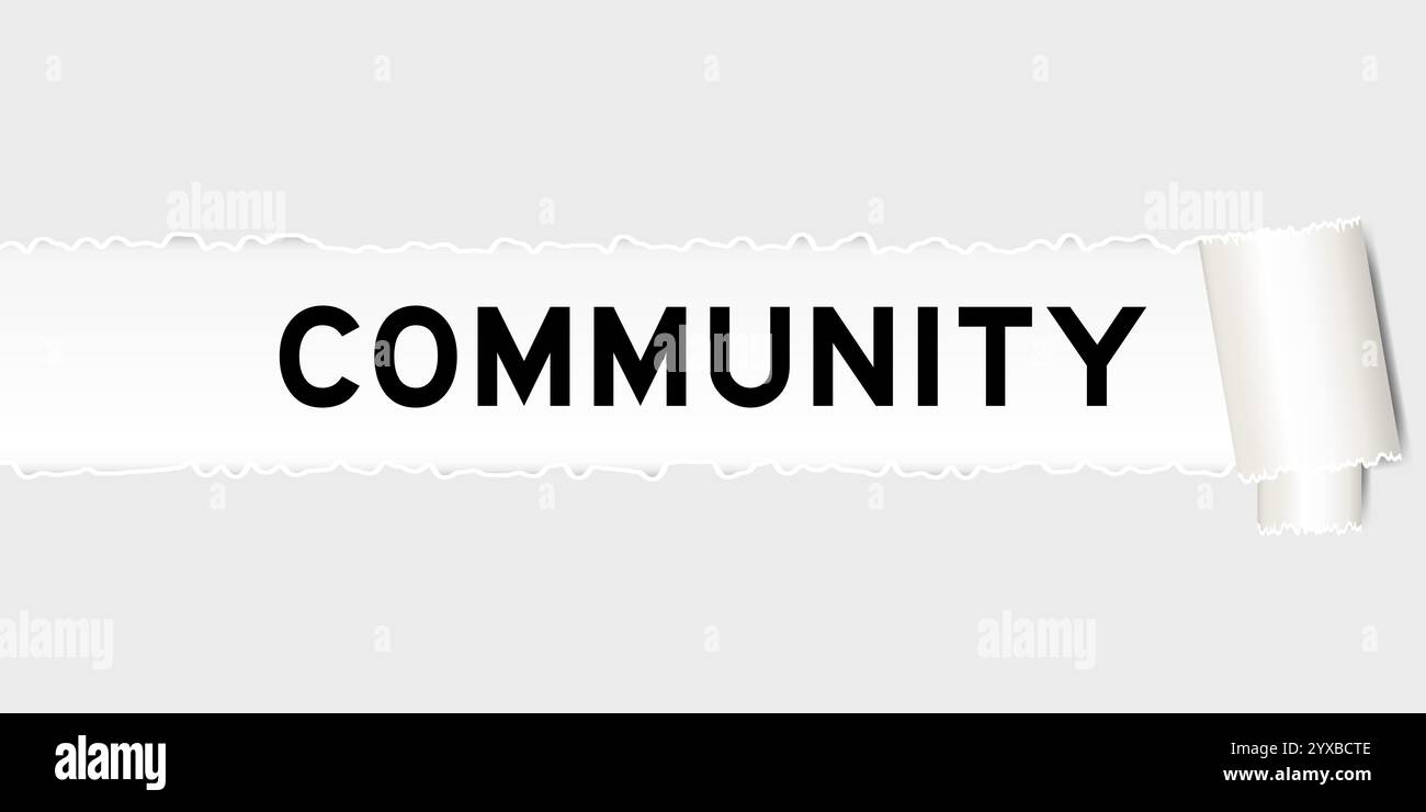 Ripped gray paper background that have word community under torn part ...