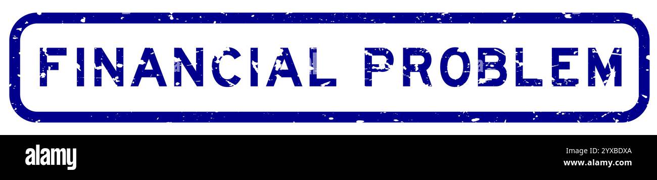 Grunge blue financial problem word square rubber seal stamp on white background Stock Vector ...