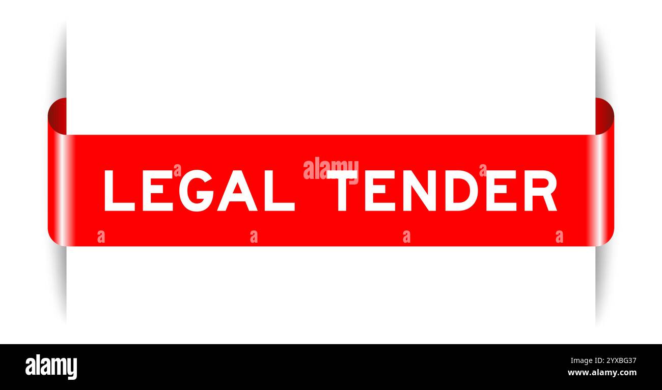 Red color inserted label banner with word legal tender on white ...