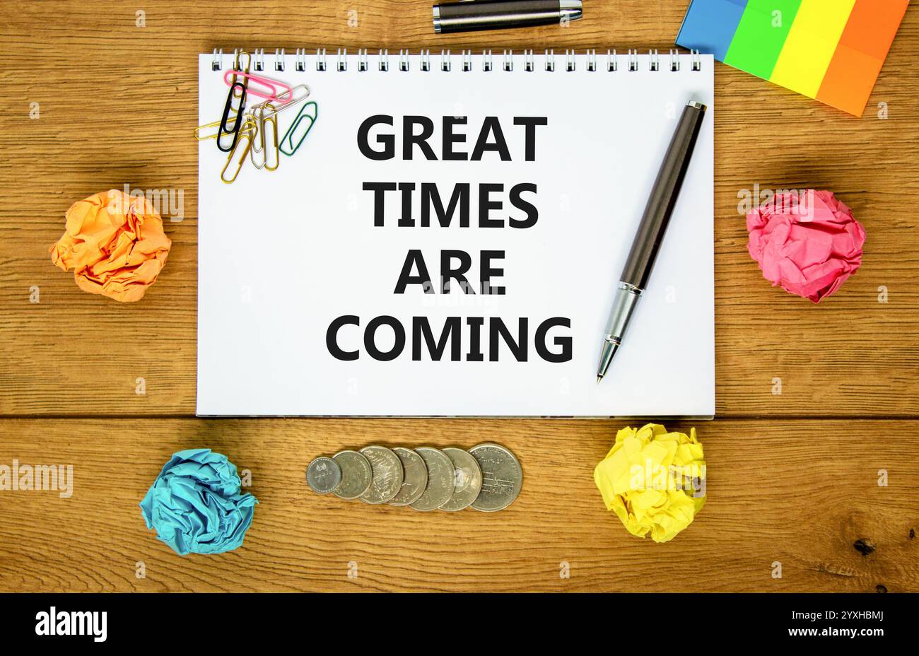 Great times are coming symbol. Concept words Great times are coming on ...
