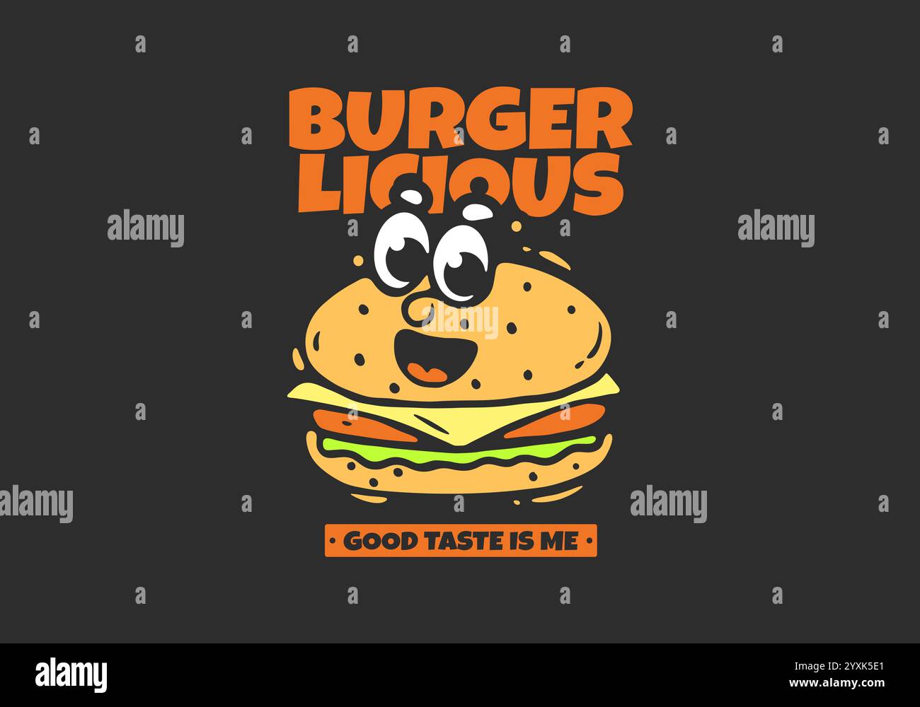 Good taste is me. Burger with face mascot character illustration for t ...