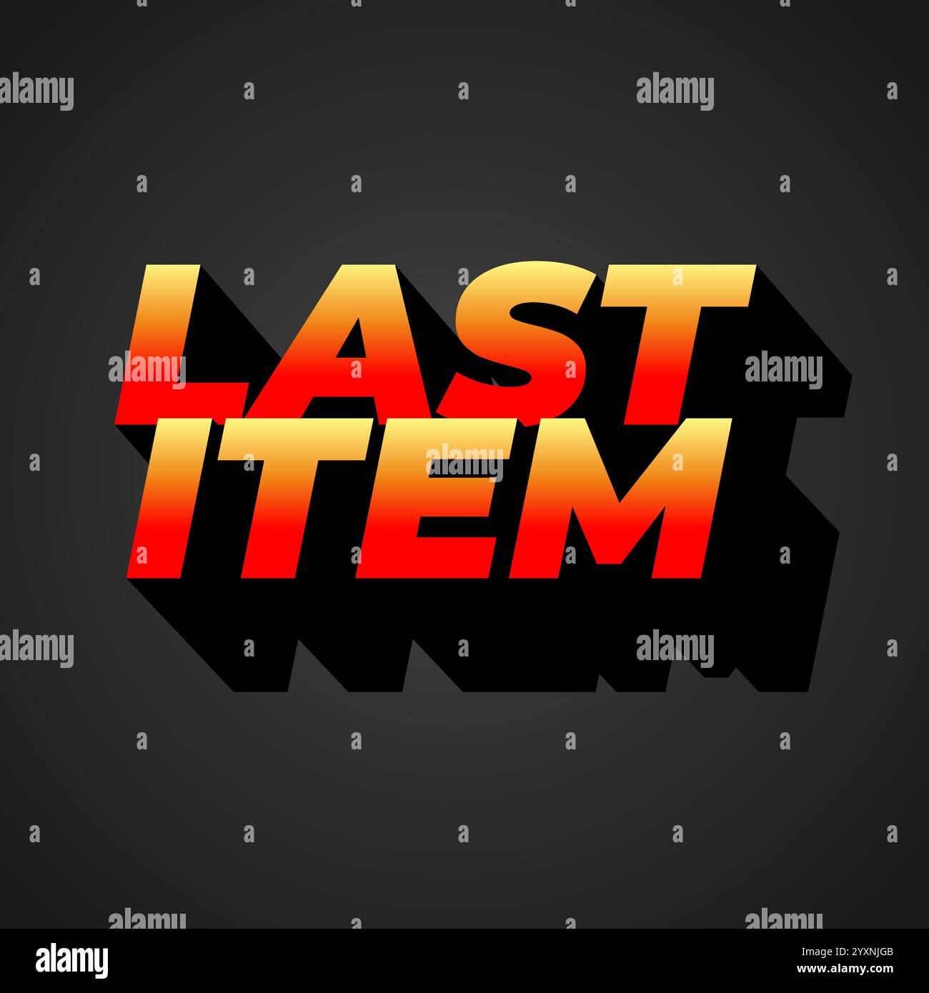 Last item. Text effect design in bold font with bold colors for digital ...