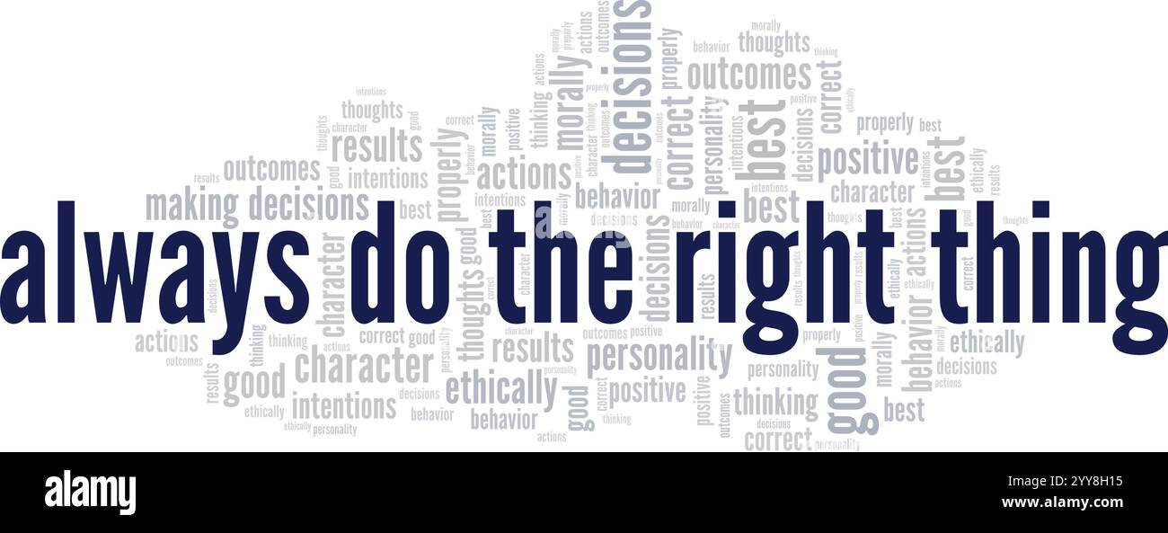 Always Do the Right Thing word cloud conceptual design isolated on ...
