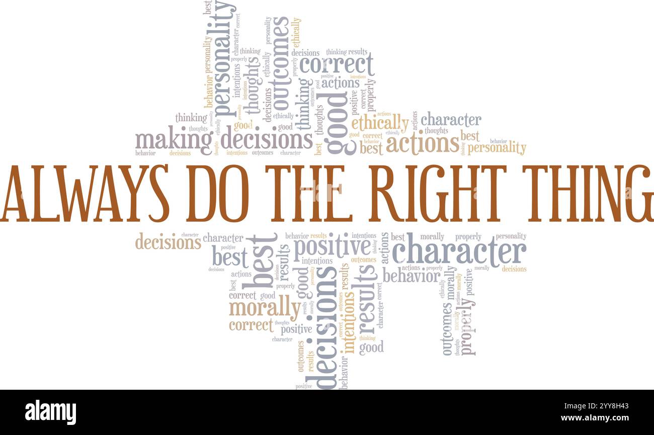 Always Do the Right Thing word cloud conceptual design isolated on ...