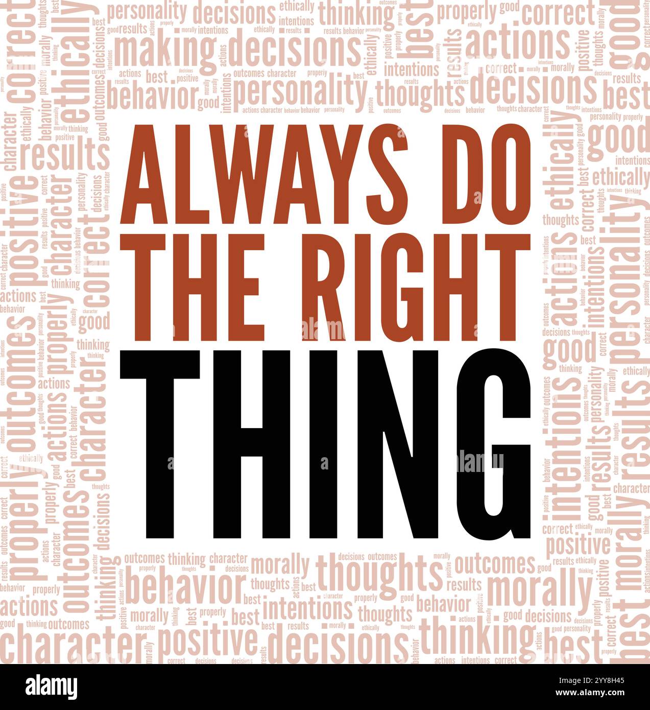 Always Do the Right Thing word cloud conceptual design isolated on ...