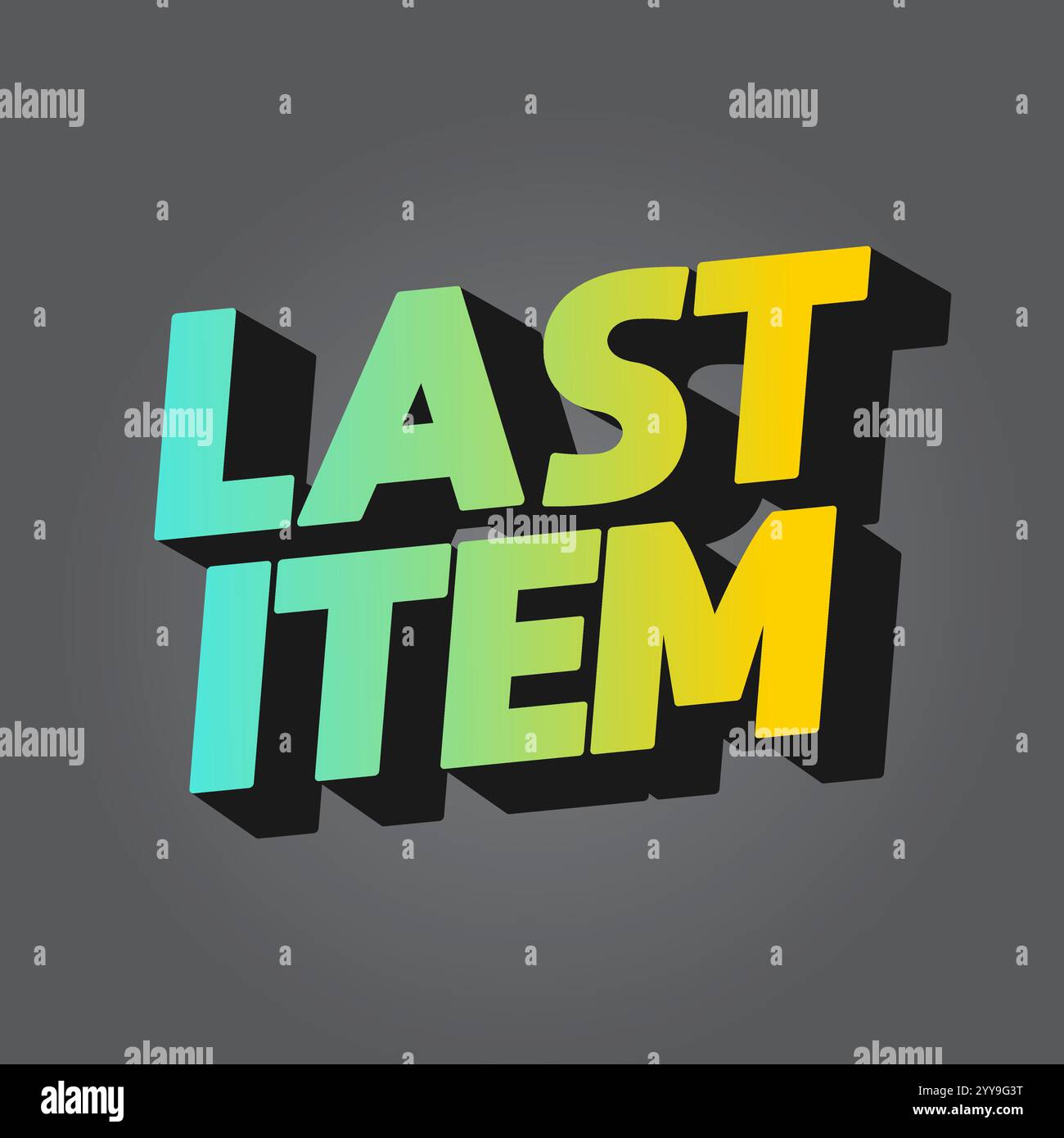 Last item. Text effect design in bold font with bold colors for digital ...
