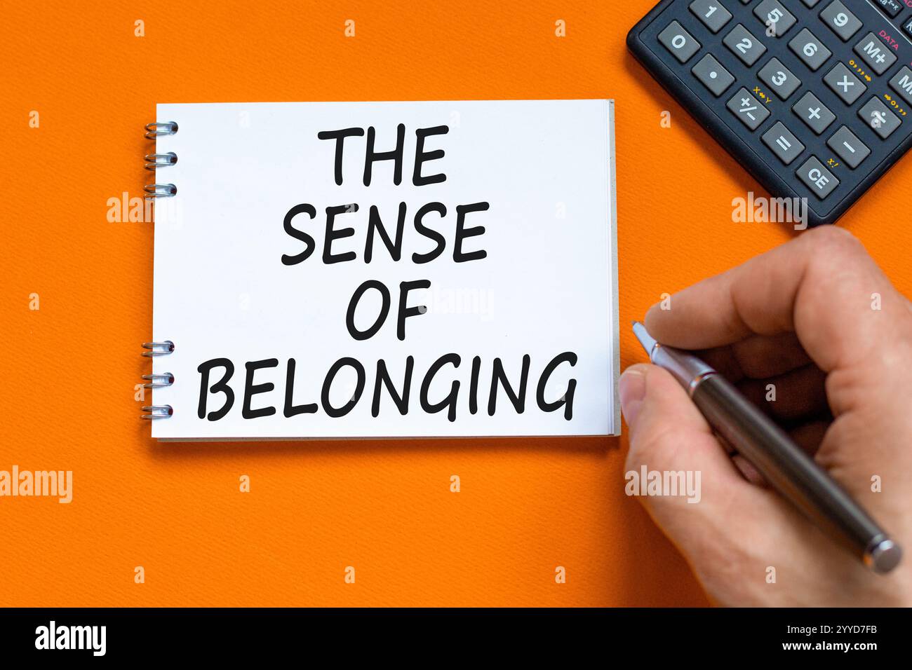 The sense of belonging symbol. Concept words The sense of belonging on ...