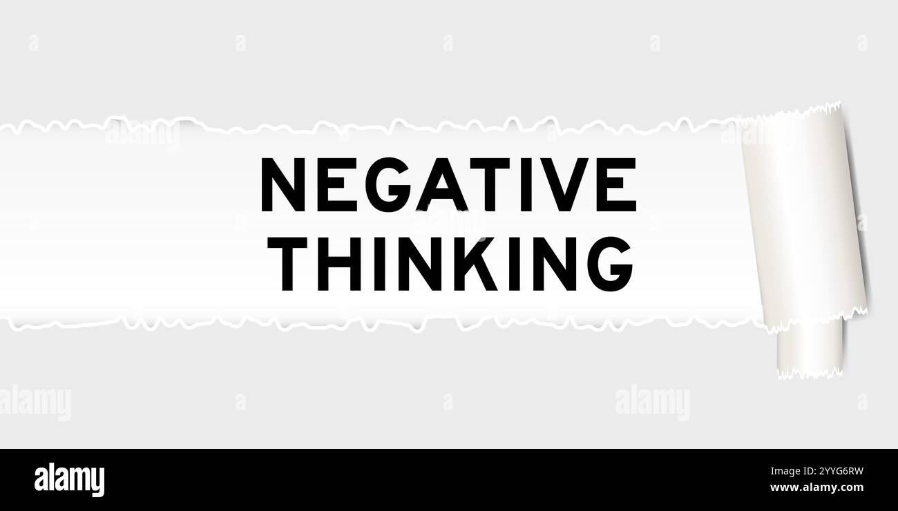 Ripped gray paper background that have word negative thinkning under ...