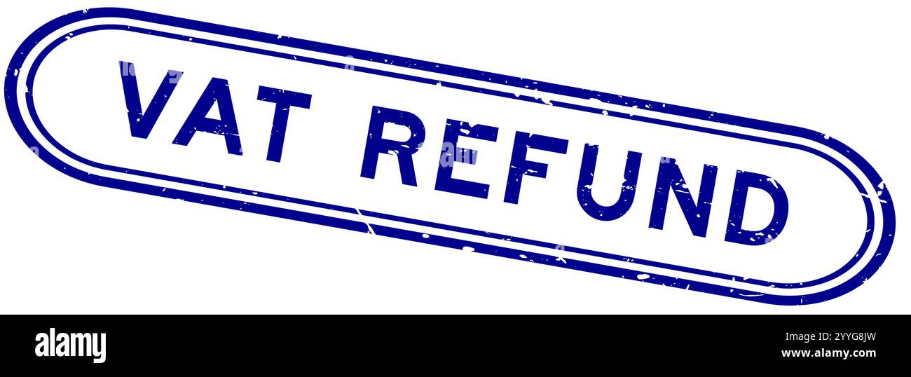 Grunge blue vat refund word rubber seal stamp on white background Stock ...