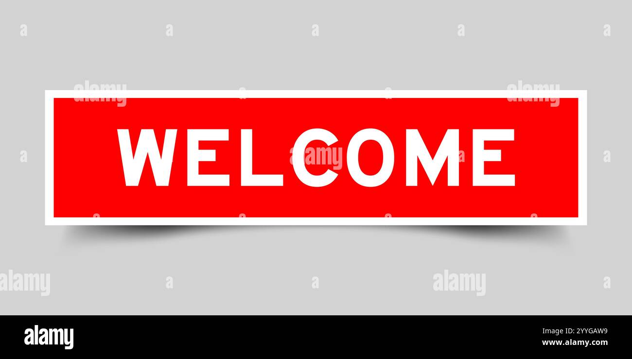 Square sticker label with word welcome in red color on gray background ...
