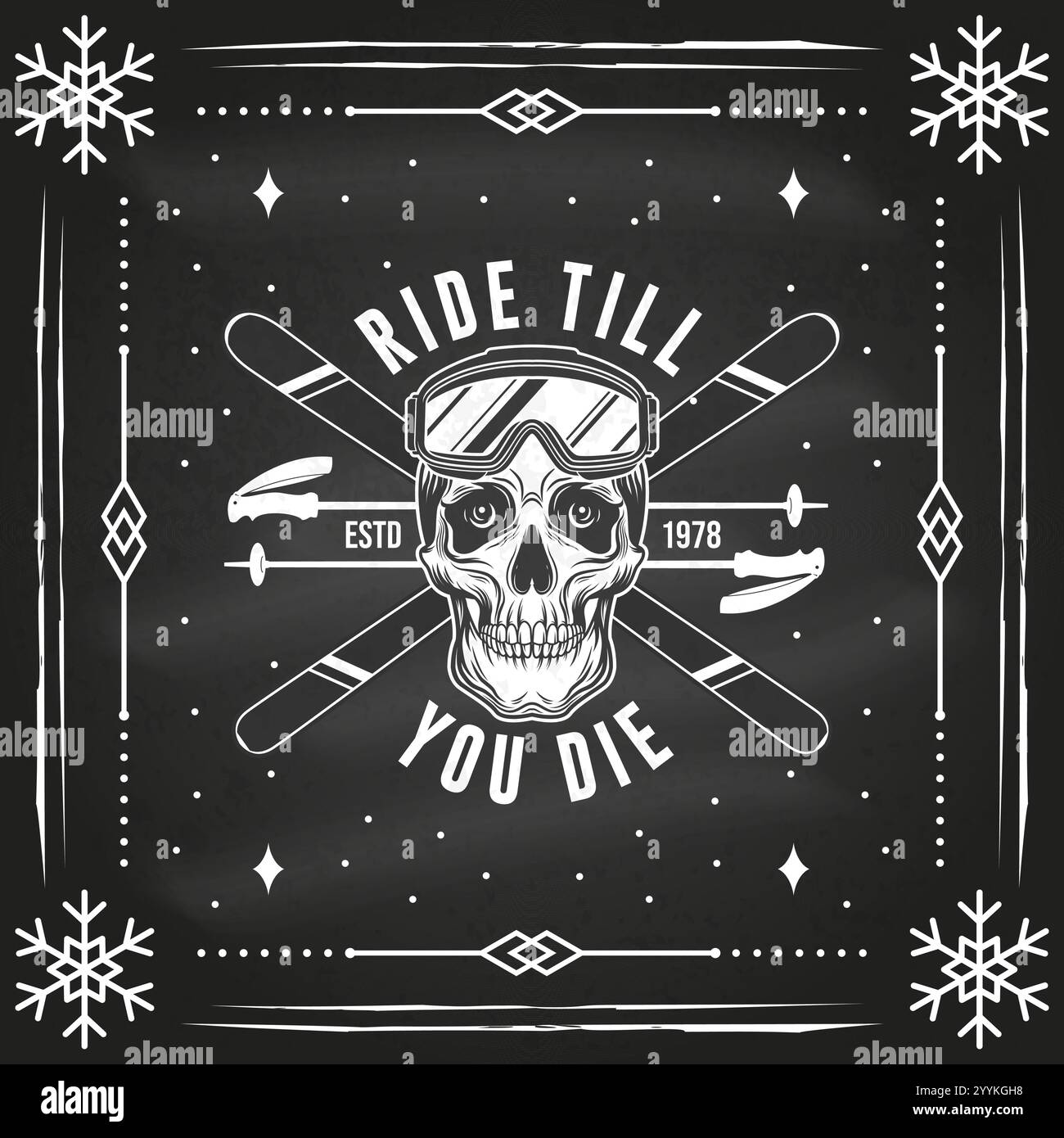 Ride till you die. Vector flyer, poster, banner on the chalkboard ...