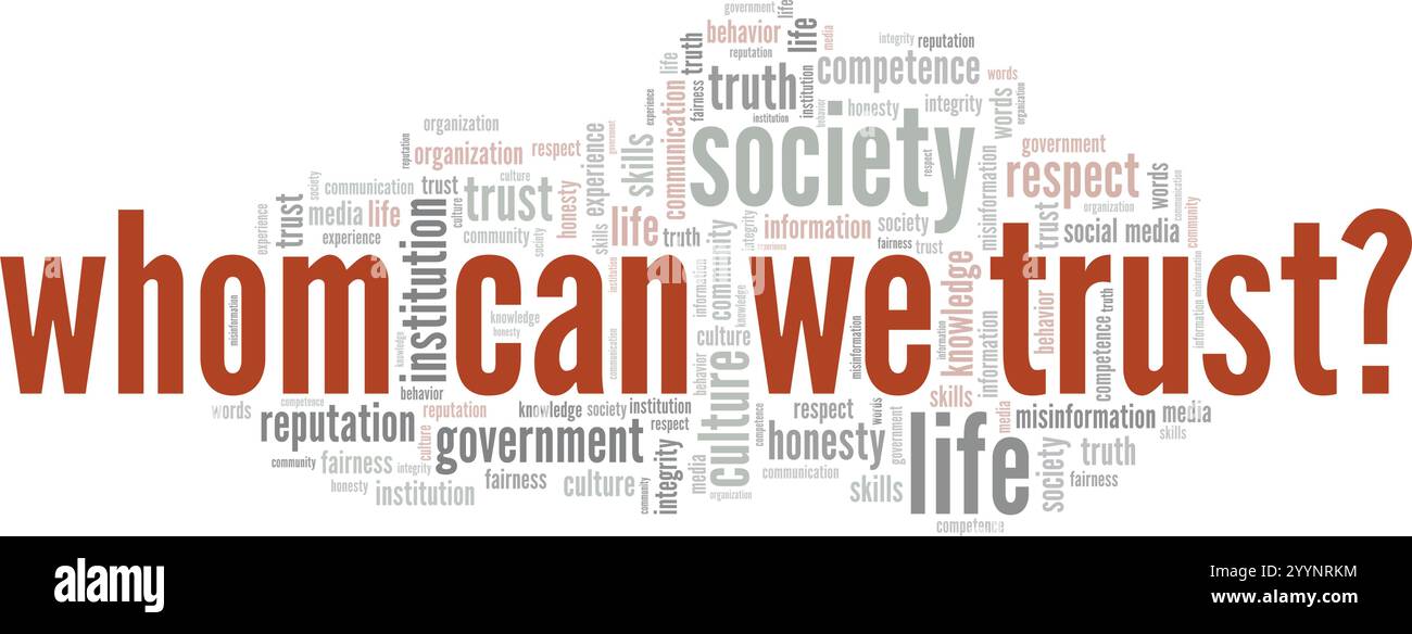 Whom Can We Trust word cloud conceptual design isolated on white ...