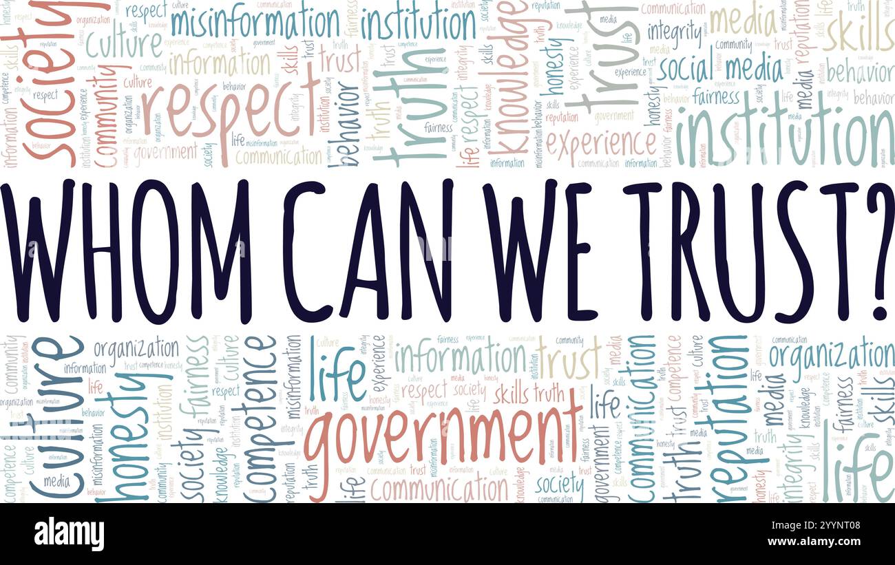 Whom Can We Trust word cloud conceptual design isolated on white ...