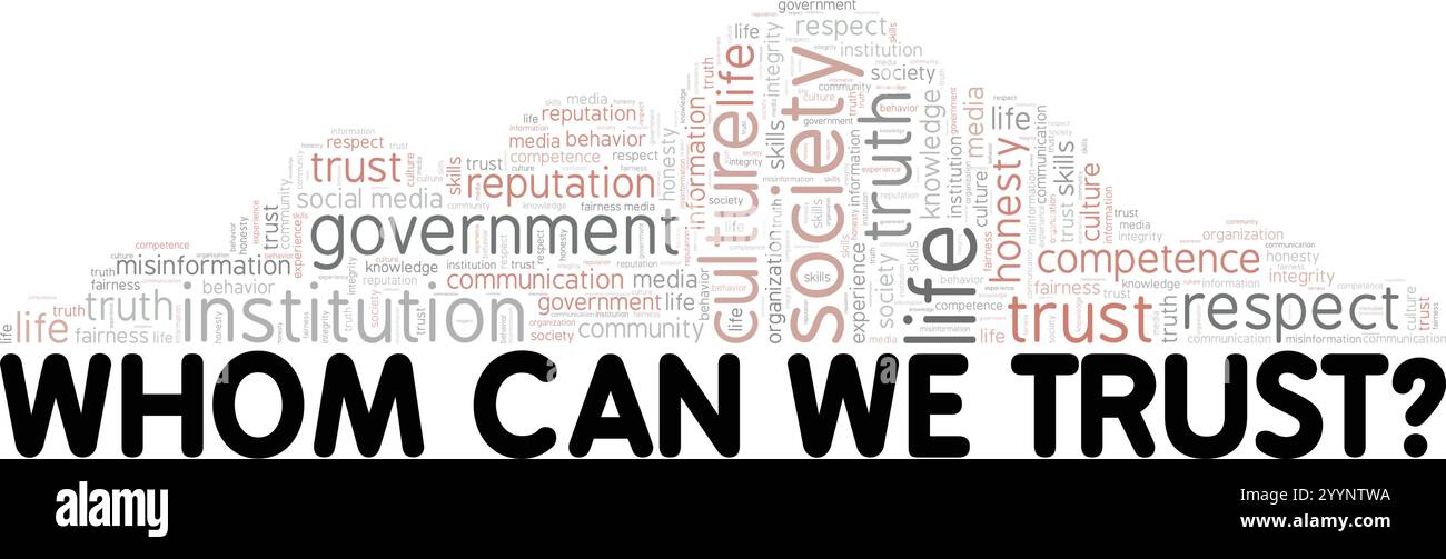 Whom Can We Trust word cloud conceptual design isolated on white ...