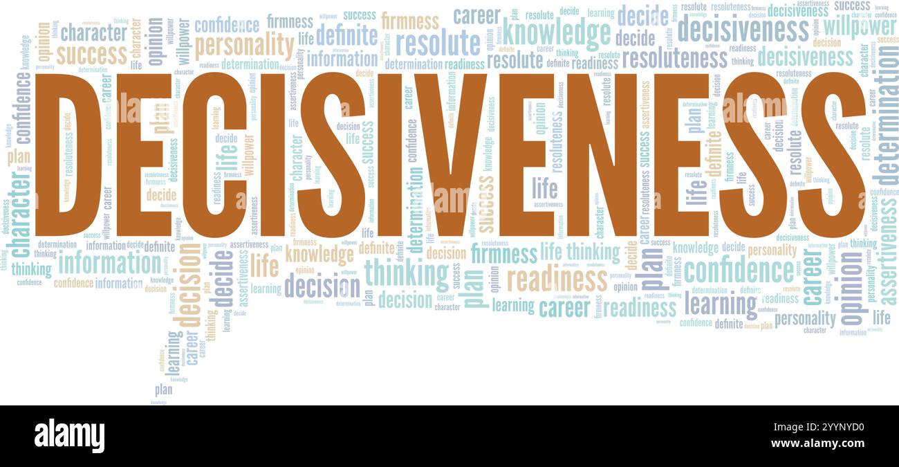 Decisiveness word cloud conceptual design isolated on white background ...