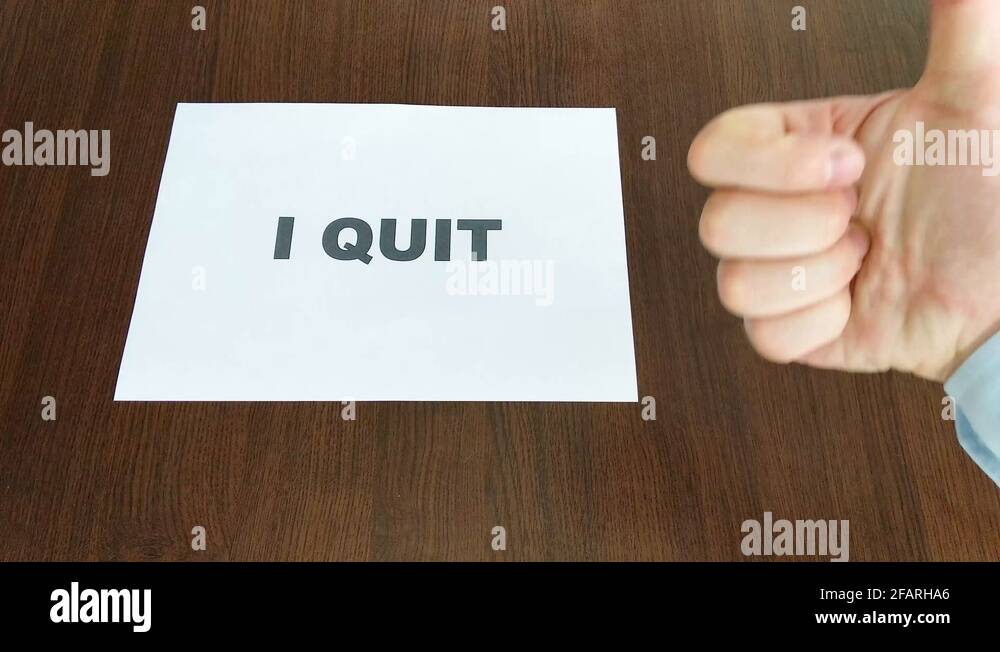 I Quit sign. Work. Job Stock Video Footage - Alamy