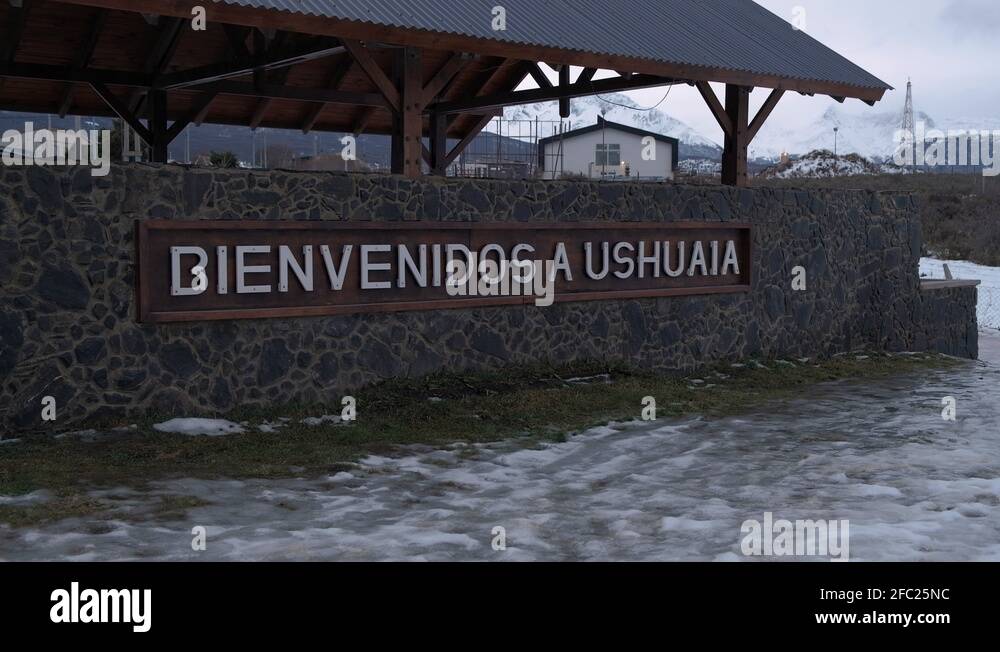 Welcome to Ushuaia sign, capital of Tierra Del Fuego and the ...