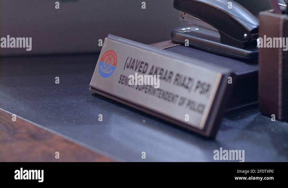 Desk name plate of Javed Akbar Riaz PSP, Senior Superintendent of ...