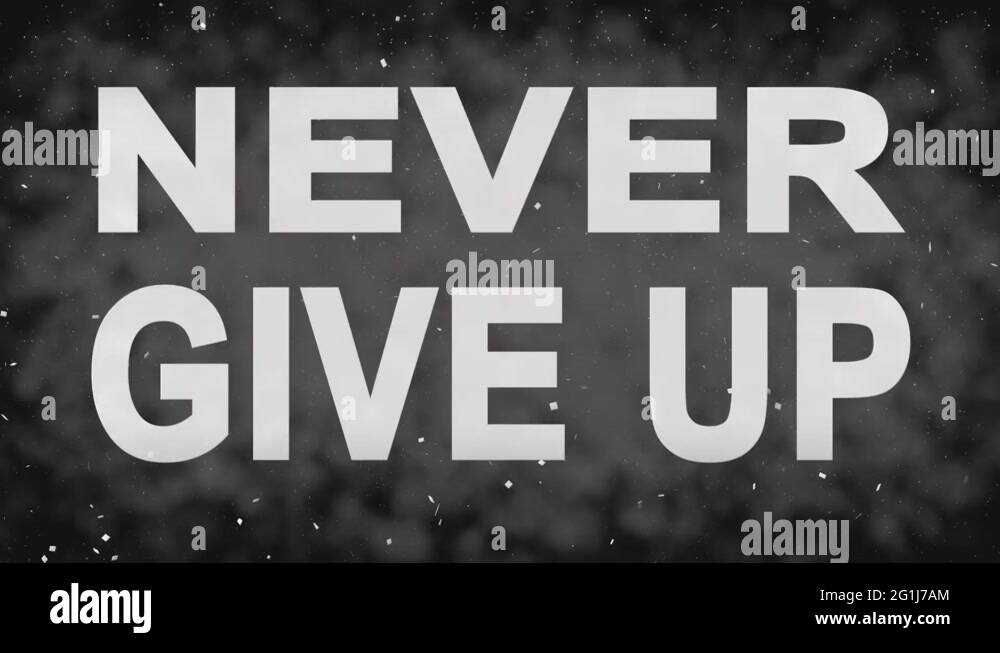 Never Give UP. Motivational Animation Text. Inpired Intro Titles Stock ...