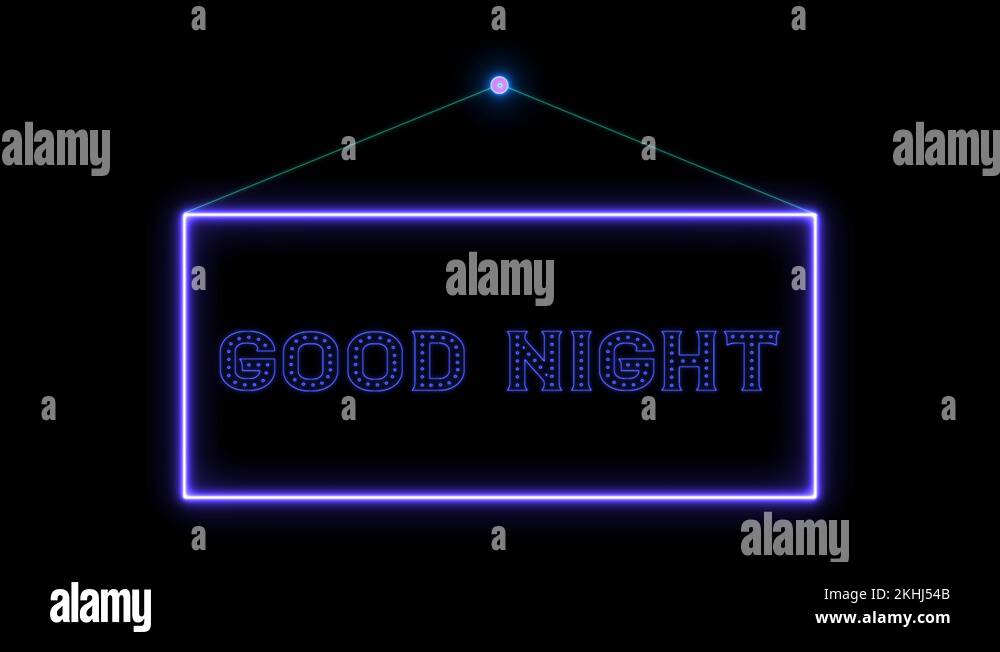 Hangtag good night neon sign fluorescent light glowing on signboard ...