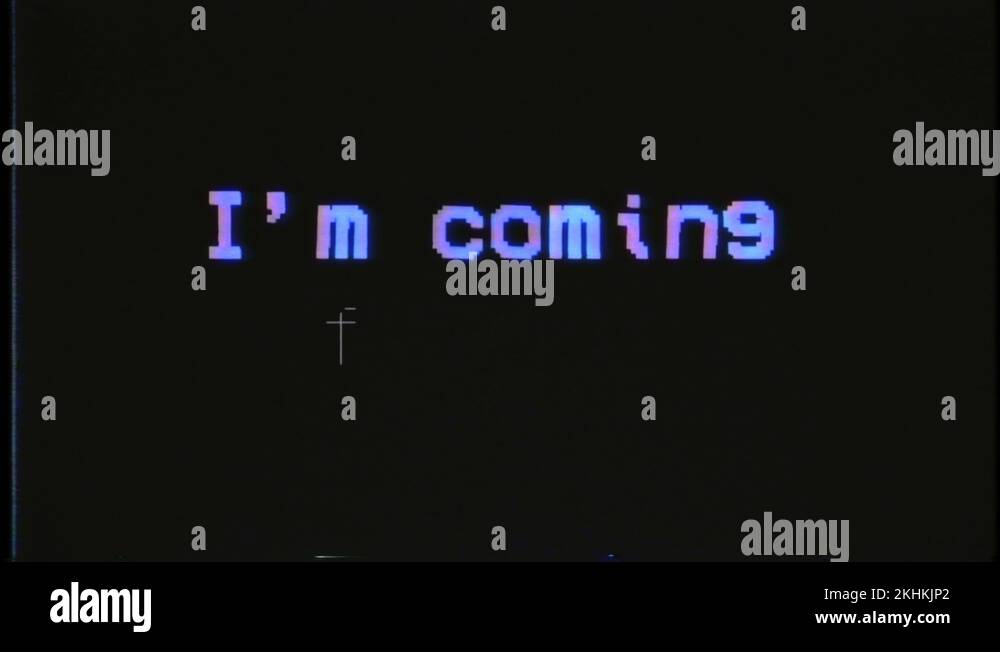 A scary VHS text I am coming for you, animated on black background. 4k ...