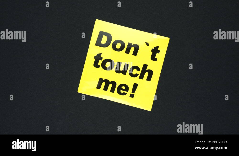 Do Not Touch Me Warning Sign Word Text Stock Video Footage Alamy