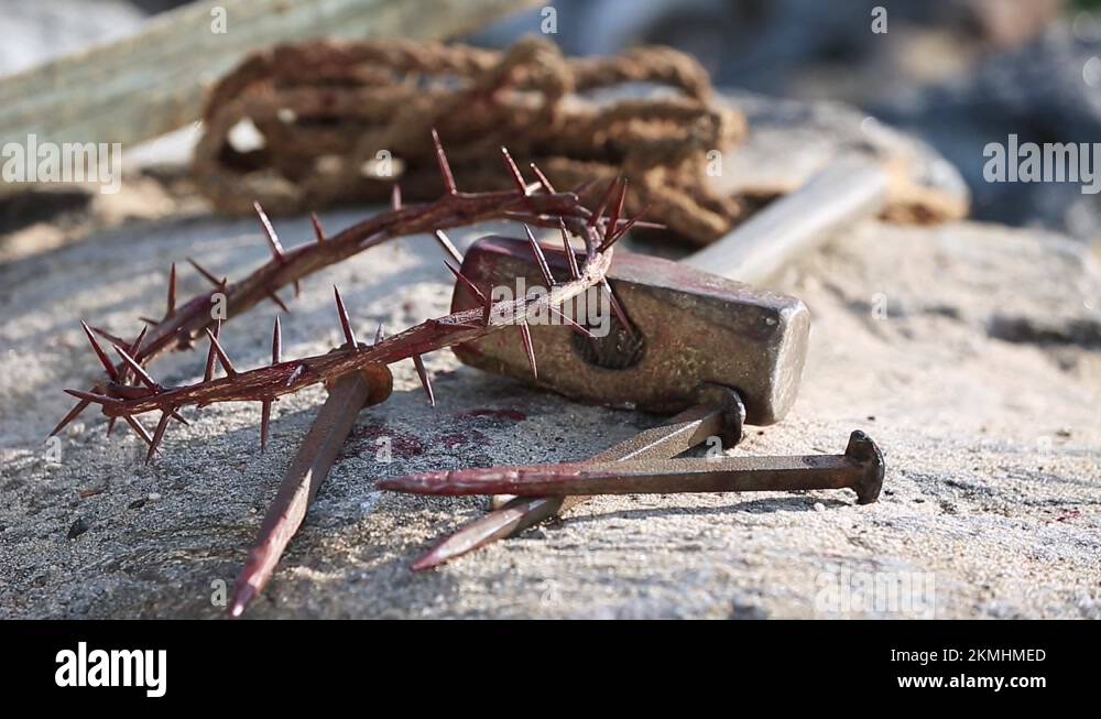 A crown of thorns, hammer, bloody nail, and rope when Jesus was ...