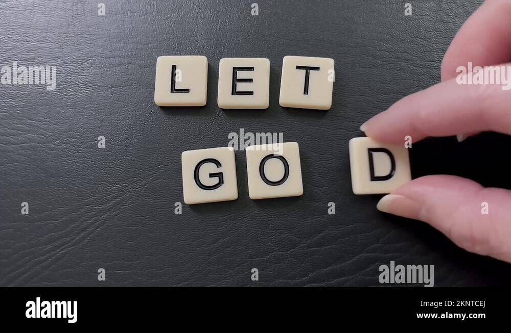LET GO. LET GOD. Having faith when things are out of your control Stock ...