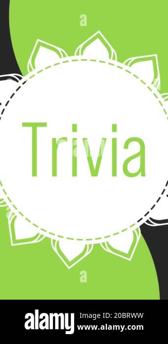 Trivia text written over vertical animated background with green moving ...