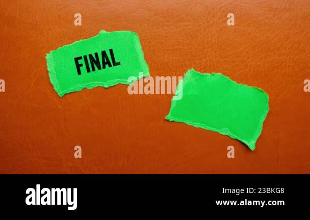 Final thoughts message writing on ripped green torn paper pieces on ...