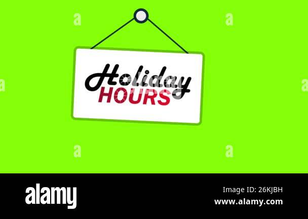 Holiday Hours sign on green screen background, chroma key. Holiday ...