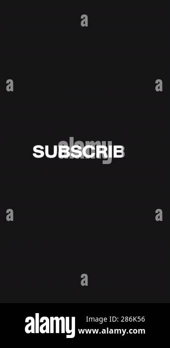Vertical video animation of subscribe title animation in white on a ...