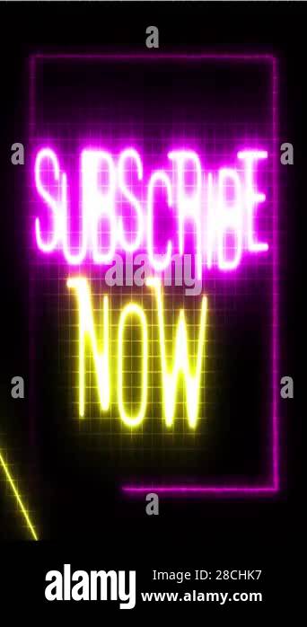 subscribe now vertical neon sign text overlay animation. High quality ...