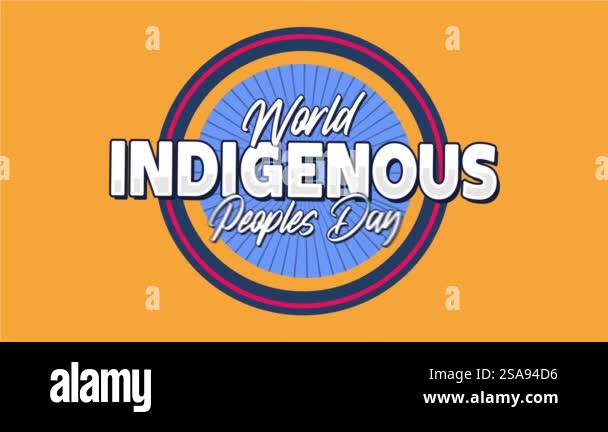 World Indigenous Peoples Day for all indigenous peoples around the ...