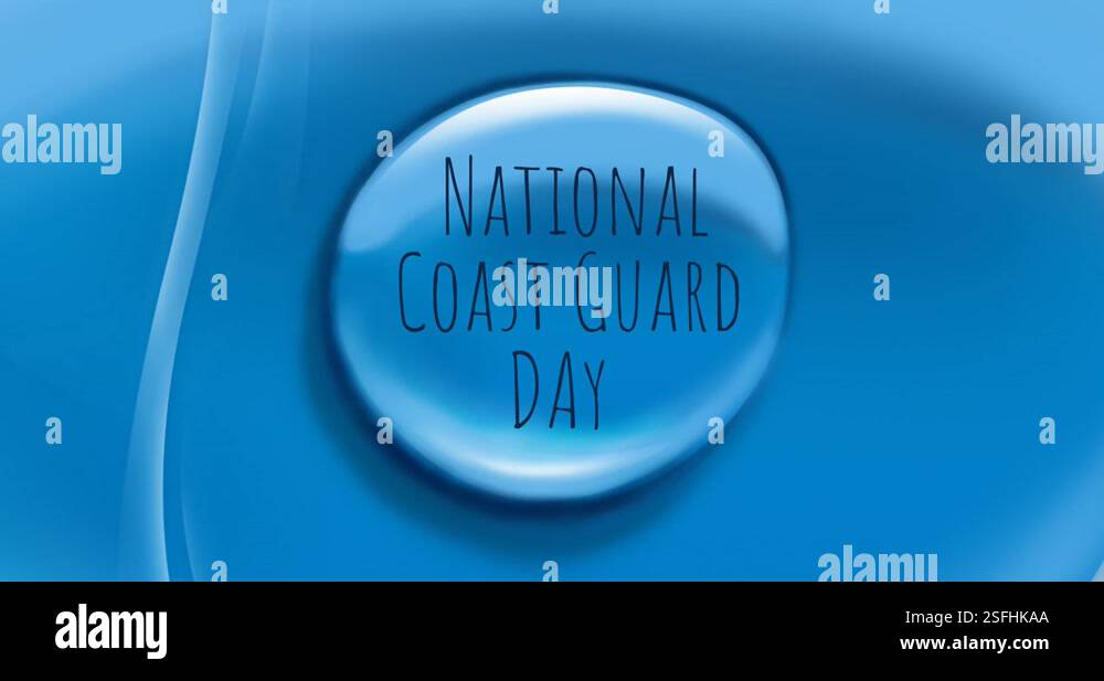 Animation of national coast guard day in water drop on blue background ...