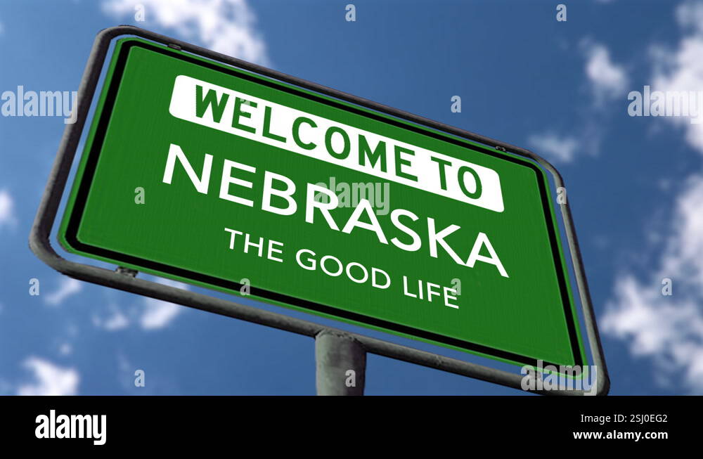 Welcome to Nebraska US State Road Sign, The Good Life Slogan, Realistic ...