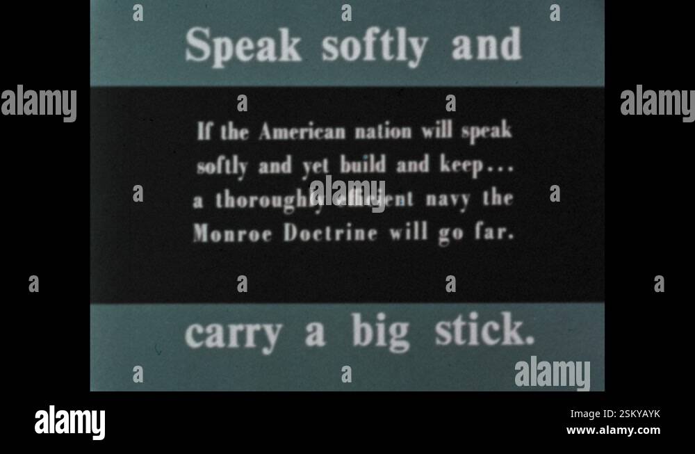 1960s: Text quoting Teddy Roosevelt on American foreign policy. A ...
