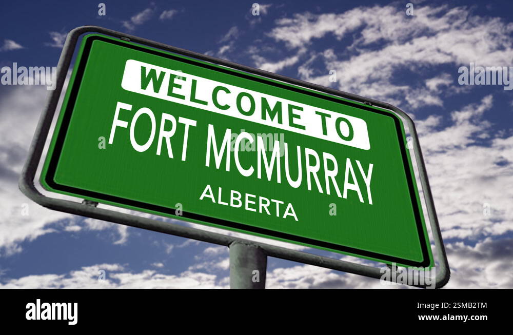 Welcome to Fort McMurray, Alberta. Canadian City Road Sign, Realistic ...