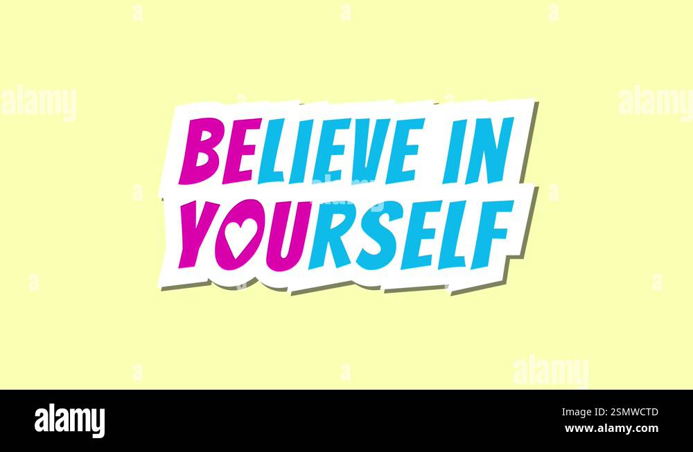 Believe in Yourself Motivational Statement. Text Motion Graphics ...
