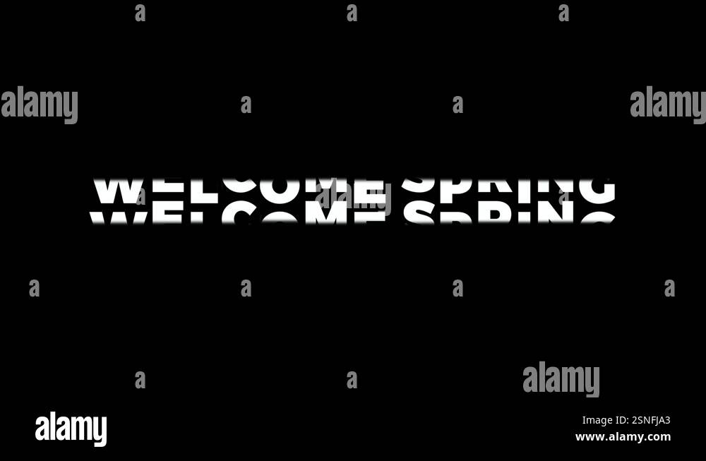 Word animation effect that reveals the Welcome Spring text in a fast ...