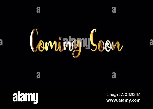 Coming Soon cinematic trailer title golden text with black background ...