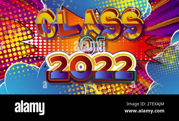 Class of 2022. Motion poster. 4k animated Comic book word text moving ...