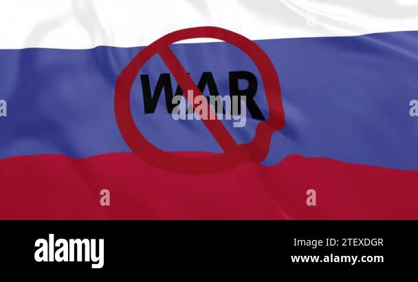 Russia flag waving 3d animation with No War text and symbol. The ...
